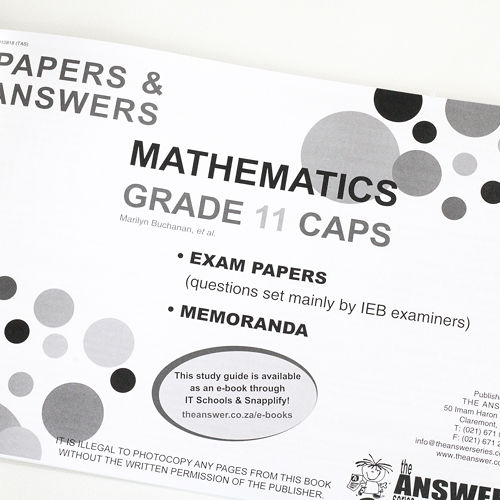 Gr 11 Mathematics Papers & Answers - The Answer Series