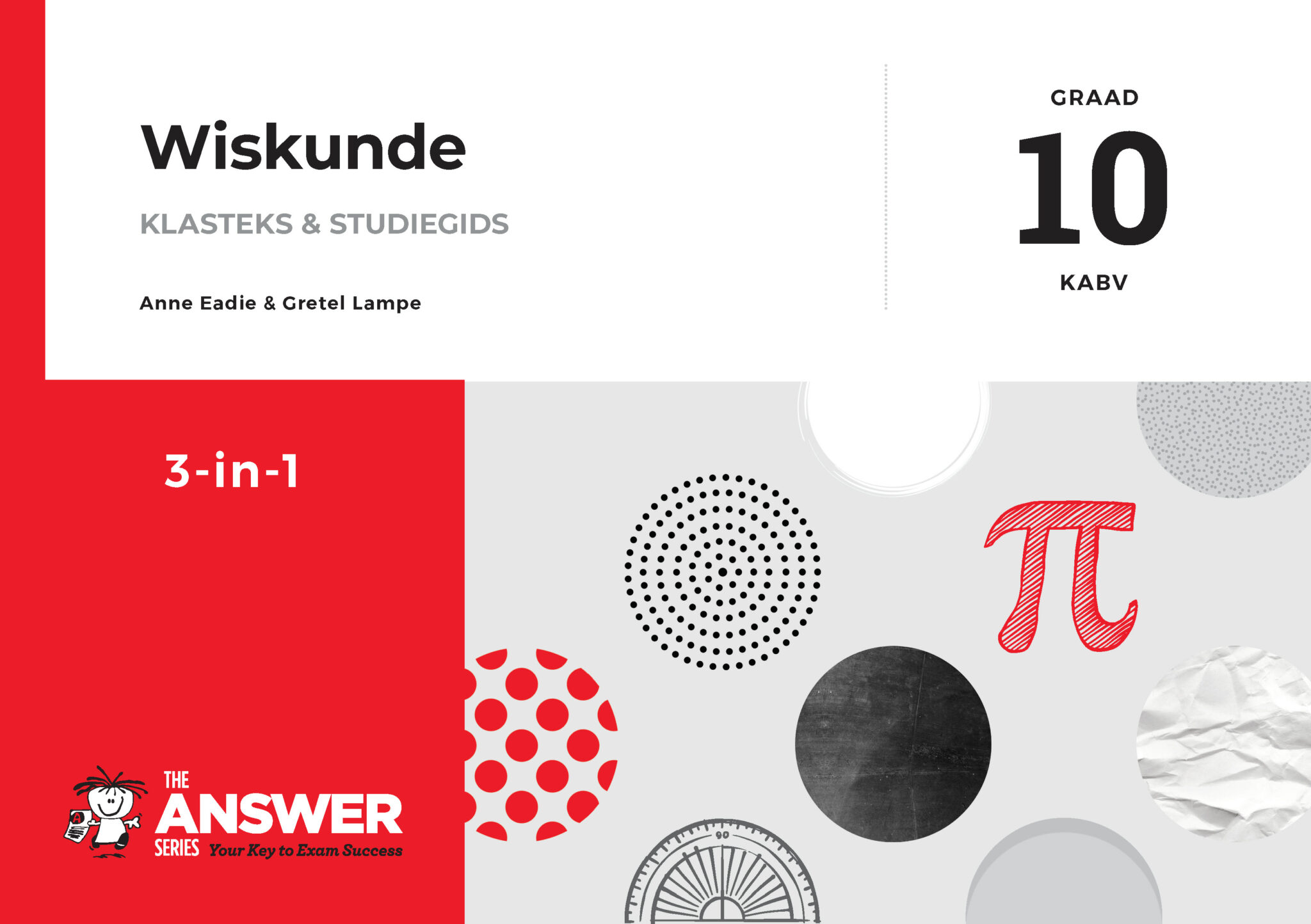 Graad 10 Wiskunde Studiegids - The Answer Series
