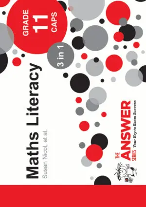 The Answer Series Grade 11 MATHS LITERACY 3in1 CAPS Study Guide - The ...