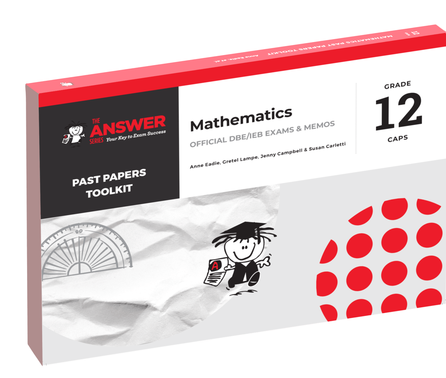 Grade 12 Mathematics Past Papers Toolkit The Answer Series Grade 12 Mathematics Past Papers Toolkit The Answer Series