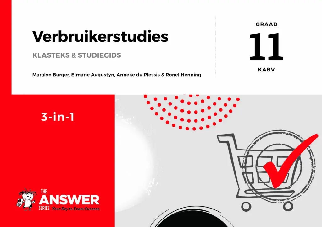 Graad 11 Verbruikerstudies Studiegids - The Answer Series Graad 11 Verbruikerstudies Studiegids - The Answer Series